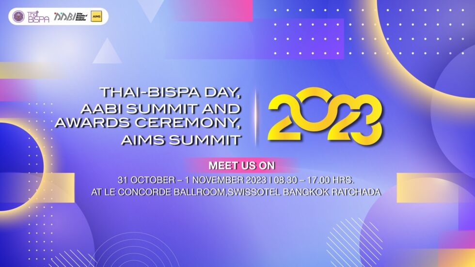 Thai-BISPA Day, AABI Summit and Awards Ceremony, AIMs Summit 2023 ...